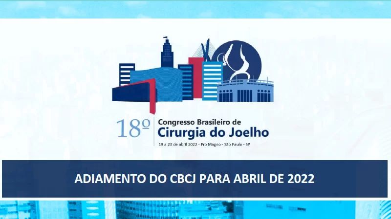 18°CBCJ – Congresso Brasileiro de Cirurgia do Joelho 2022 Dr. Paulo ...